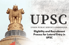 Understanding Lateral Entry in UPSC and Indian Civil Services